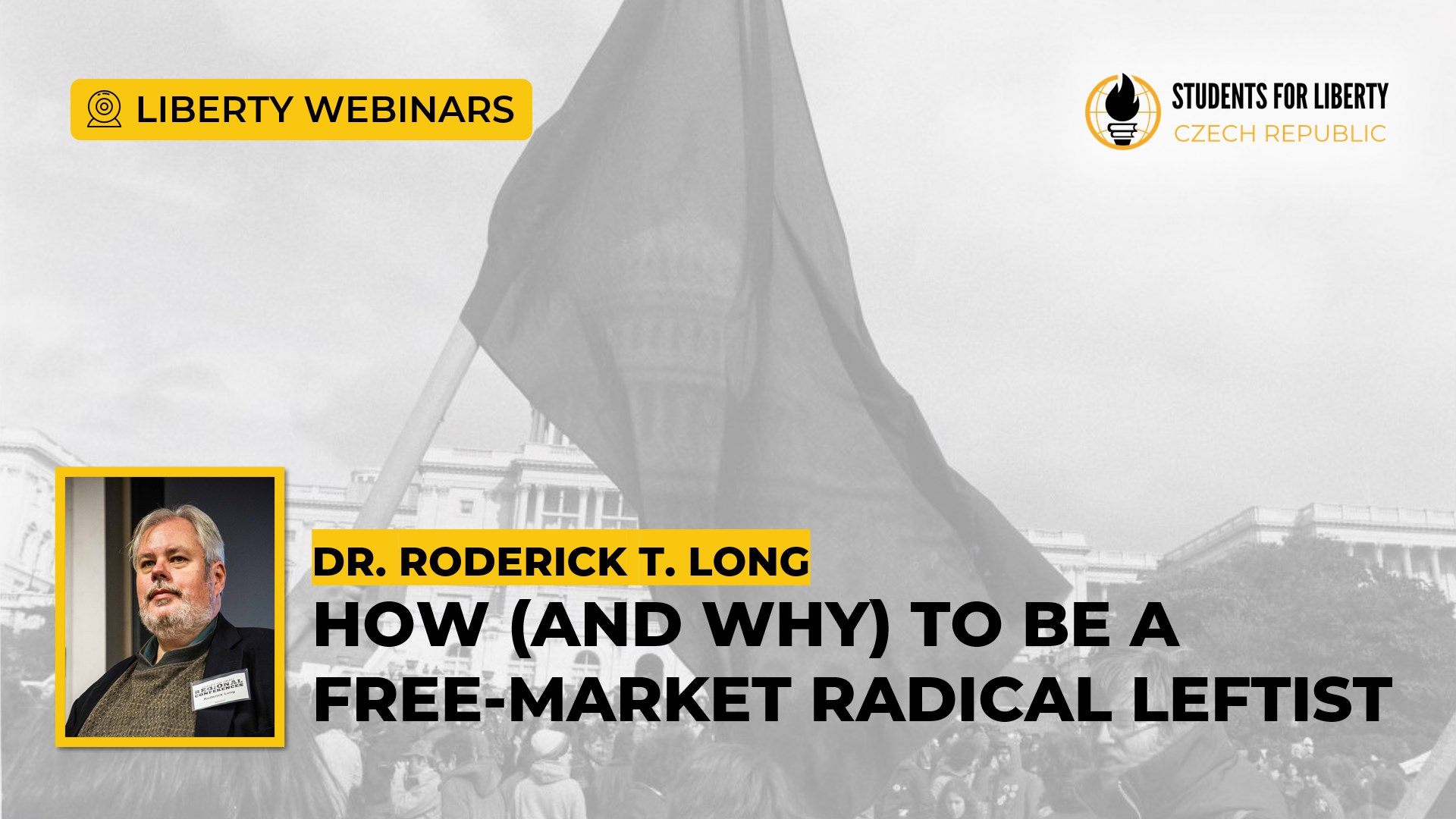 Liberty Webinars: How & Why to Be a Free-Market Radical Leftist ...
