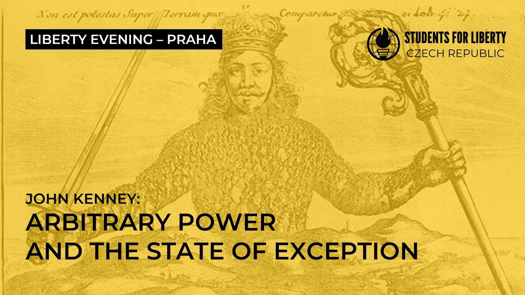 Liberty Evening PRAHA: Arbitrary Power and the State of Exception ...